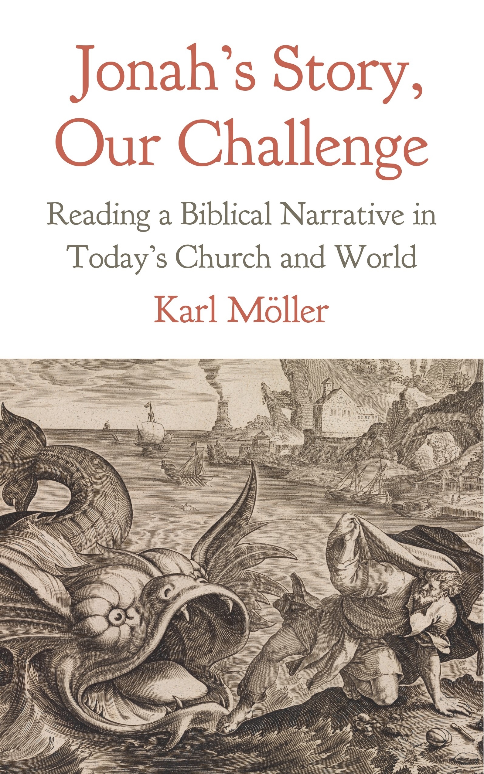 Karl Möller, ‘Bringing the Book of Jonah Alive’ – Engaging Theology in ...